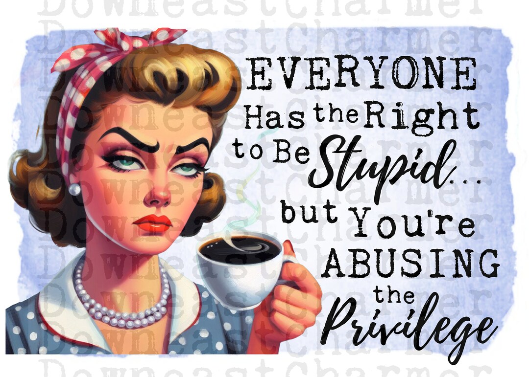 Abusing the Privilege...sublimation Clipart Design - Etsy