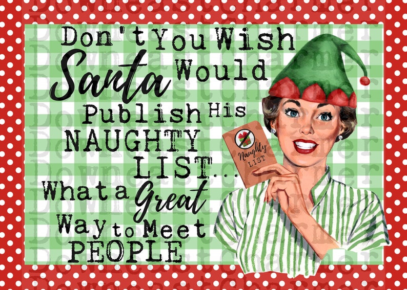 Wish Santa Would Publish His Naughty List..sublimation Clipart - Etsy Wish Santa Would Publish His Naughty List..sublimation Clipart - Etsy