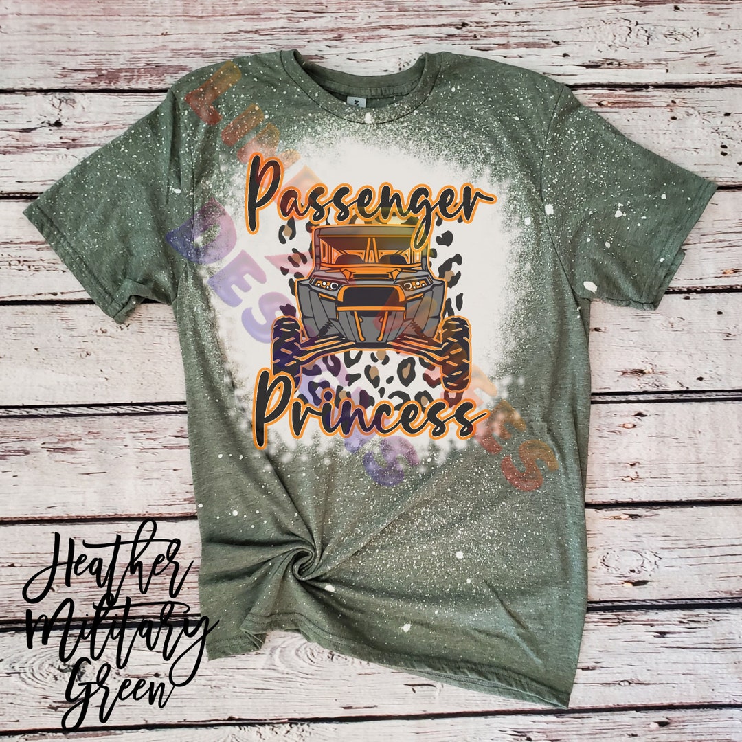 Passenger Princess Shirt, Side by Side Shirt, Mudding Shirt, Riding ...