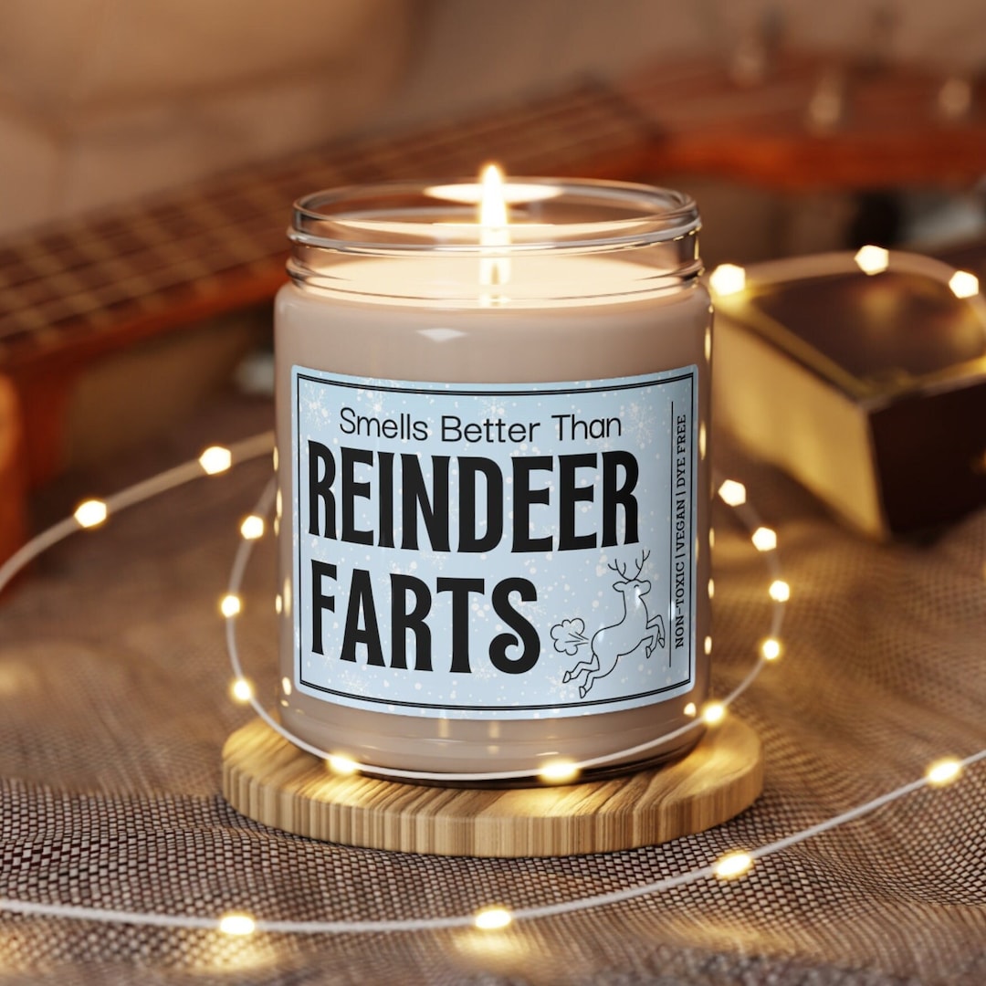 Funny Christmas Candle Smells Better Than Reindeer Farts Candle Awkward ...