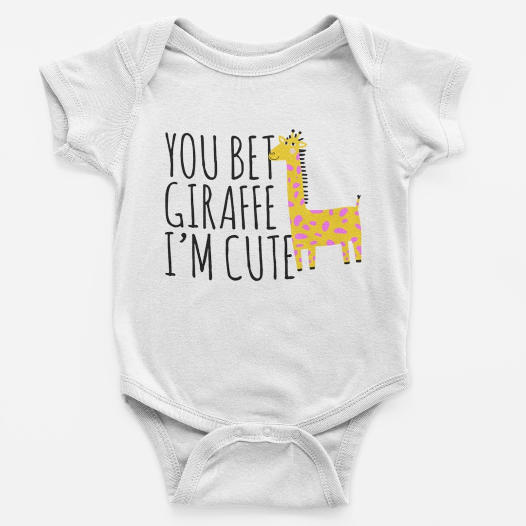 You Bet Giraffe Im Cute Baby Vest - Personalized Funny Baby Bodysuit ...