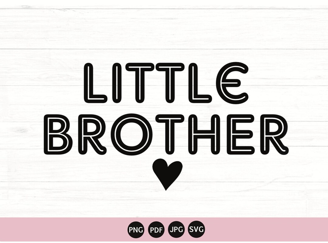Little Brother Svg, Little Brother SVG, Little Brother T-shirt Design ...