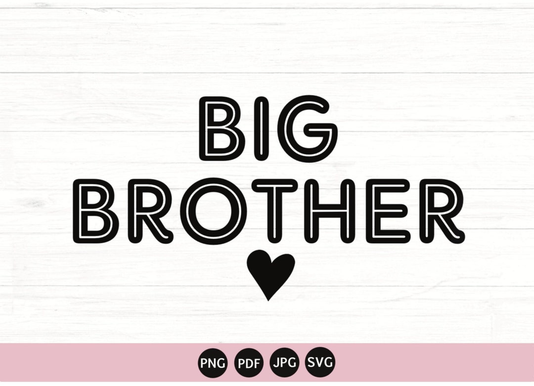 Big Brother Svg, Big Brother SVG, Big Brother T-shirt Design, Big ...