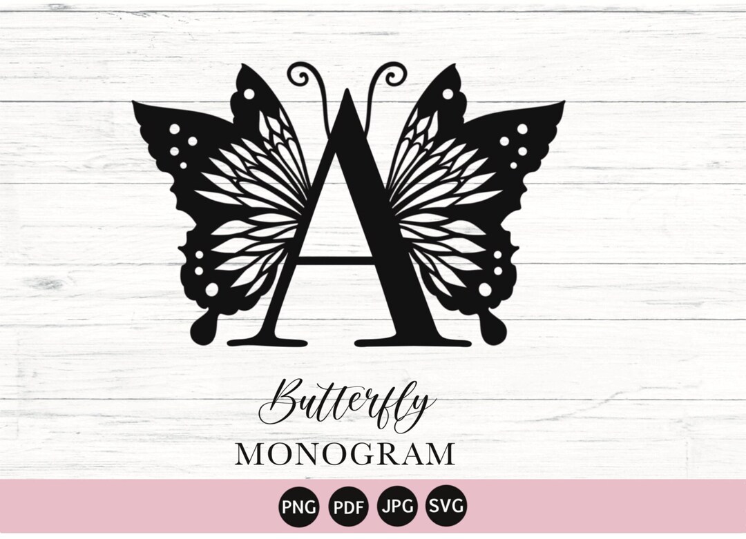 Butterfly Monogram Alphabet SVG, PNG, JPEG, Monogram Alphabet, Letter ...