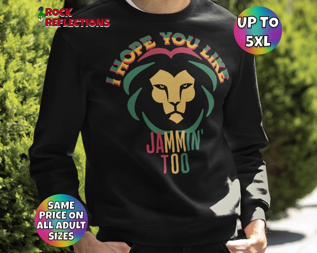 Reggae Sweatshirt Like Jammin Too Rasta Lion Lover Hoodie Crewneck ...