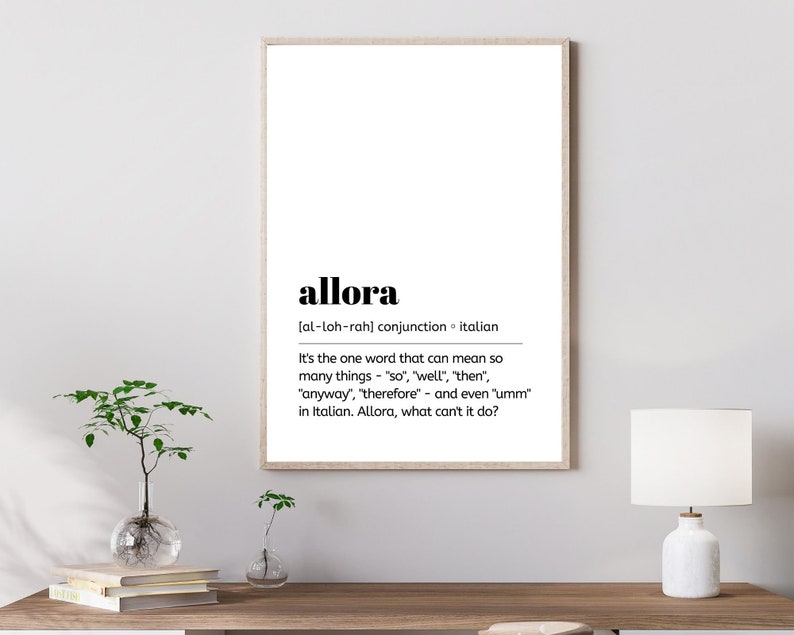 Funny Italian 'allora' Definition Print: Playful Word Art (digital ...