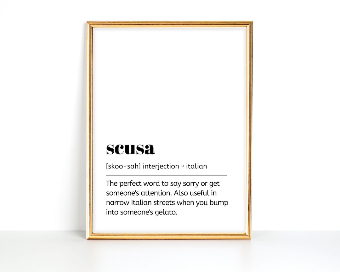 Funny Italian Print, Scusa Word Print, Funny Italian Definition ...