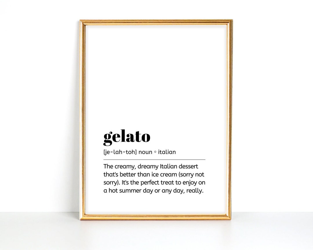 Gelato Print, Italian Word Print, Funny Italian Definition, Italian ...