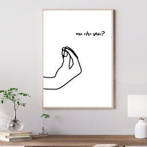 Ma Che Vuoi Print: Funny Italian Hand Gesture Wall Art (digital ...