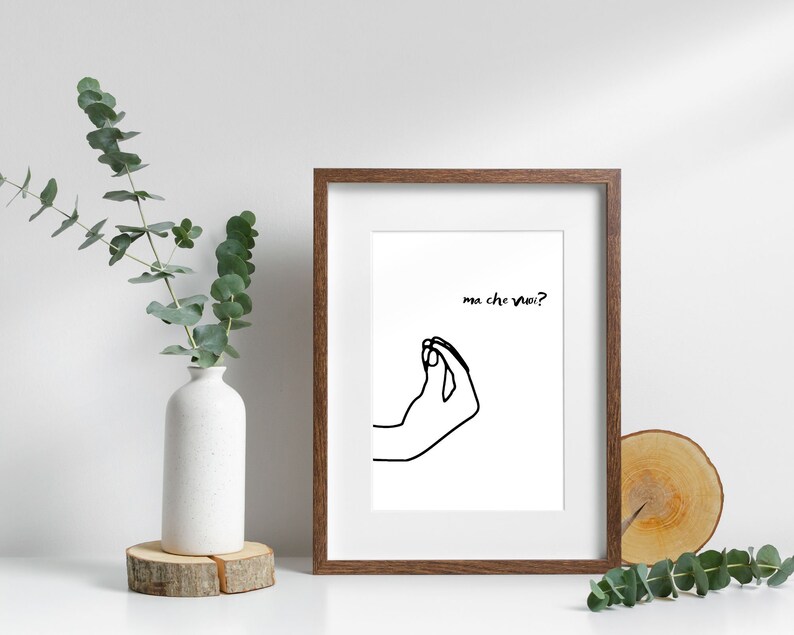 Ma Che Vuoi Print: Funny Italian Hand Gesture Wall Art (digital ...