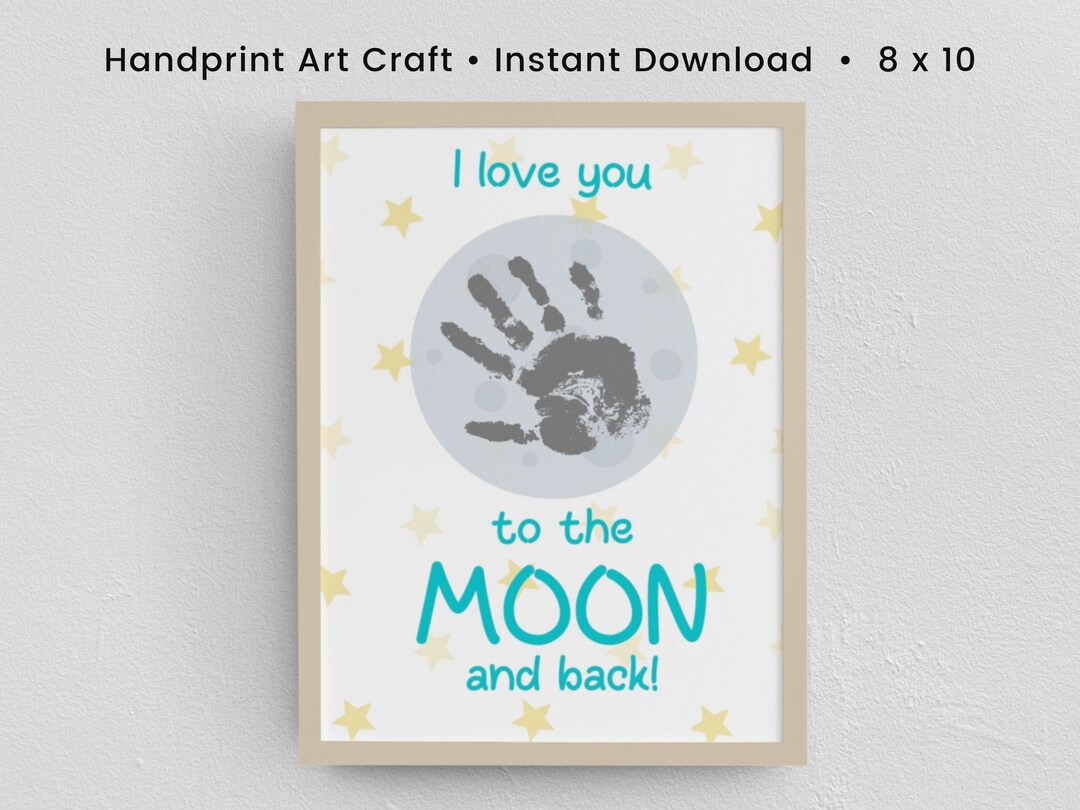 I Love You to the Moon and Back Valentine Handprint Art Craft | DIY ...