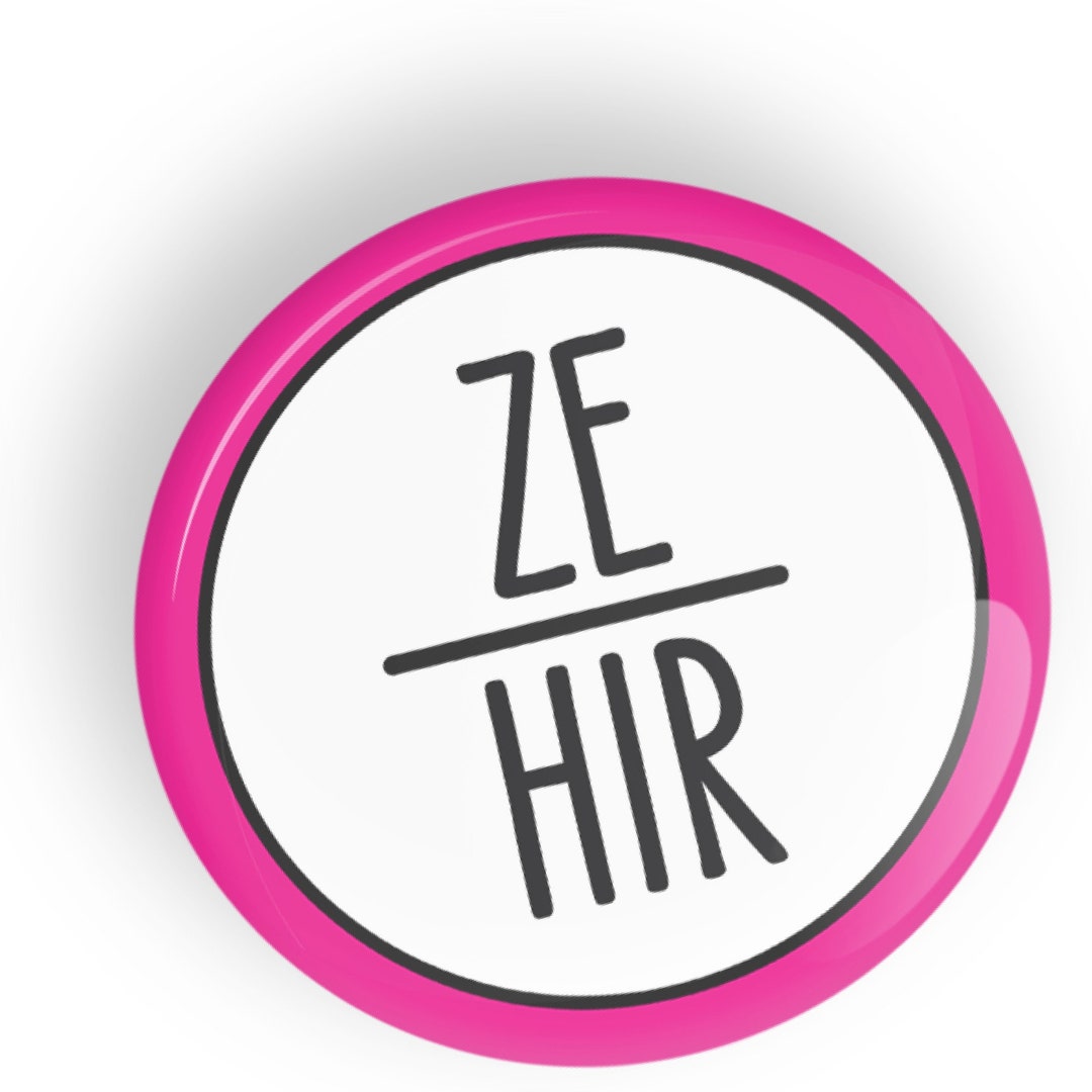 Pronoun Ze/hir Pin Badge Button or Magnet LGBTQ, LGBT - Etsy Denmark