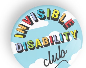 Invisible Disability Pin or Magnet Disability Awareness Pinback Button ...