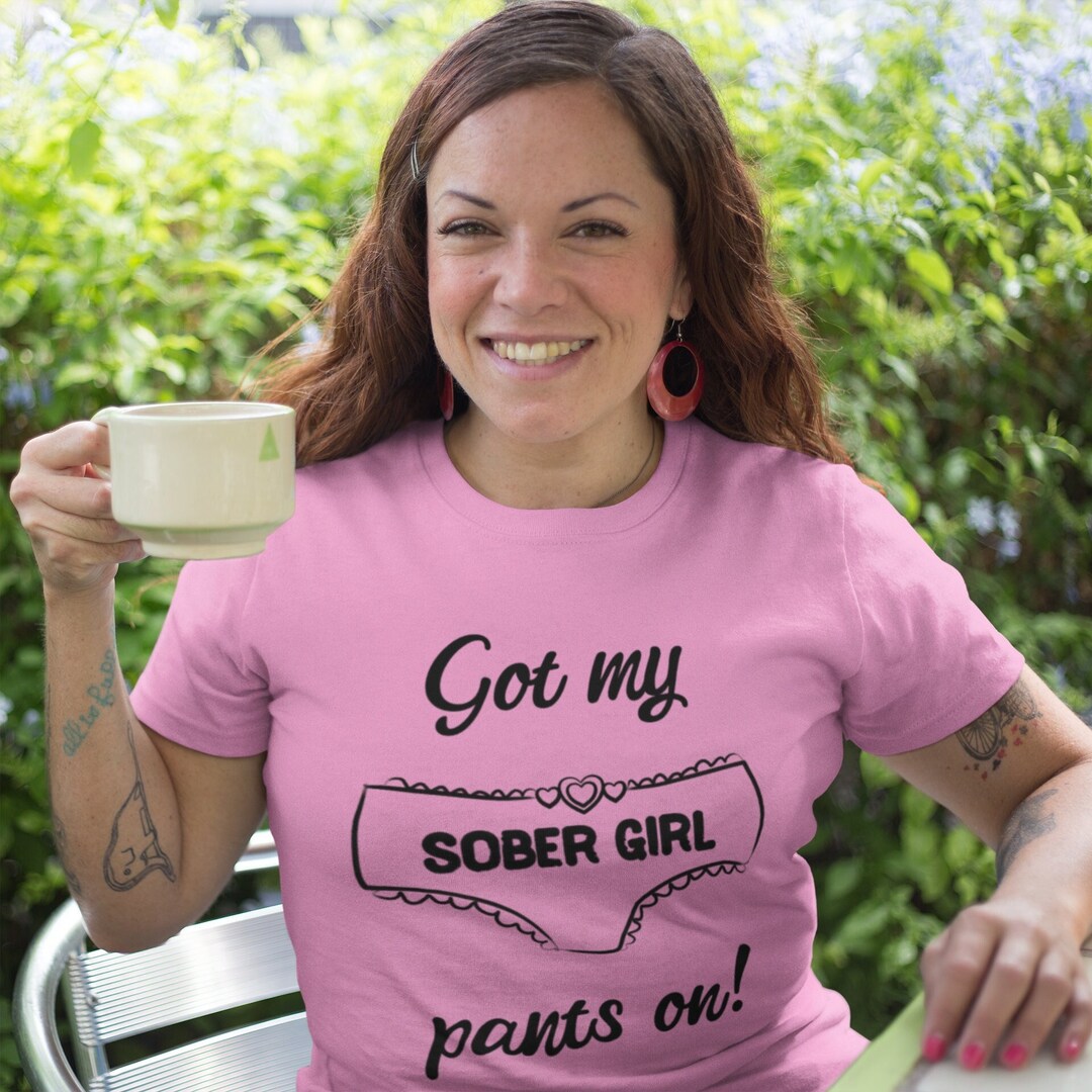 Sober Girl Pants Sober Shirt Sobriety Gift, AA Gifts Sobriety Gift for ...