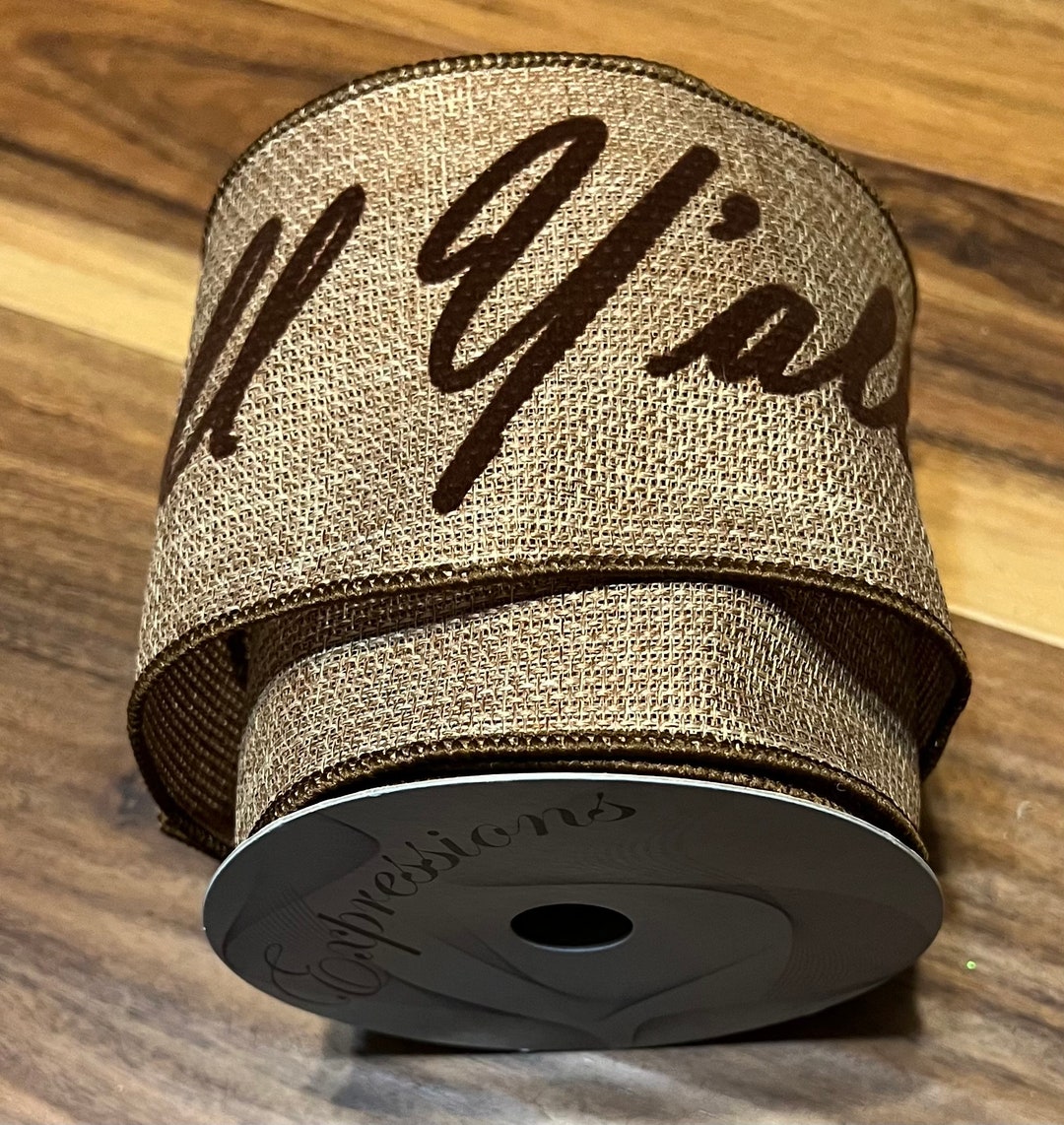 10 Yard Ribbon, Wired Edged Ribbon, Happy Fall Y’all Print Ribbon ...
