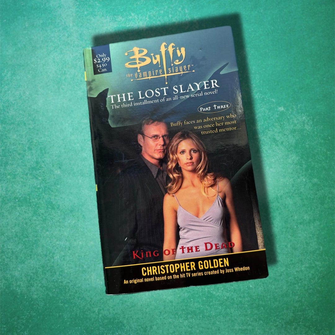 Buffy the Vampire Slayer: the Lost Slayer Book #3 King of the Dead by ...