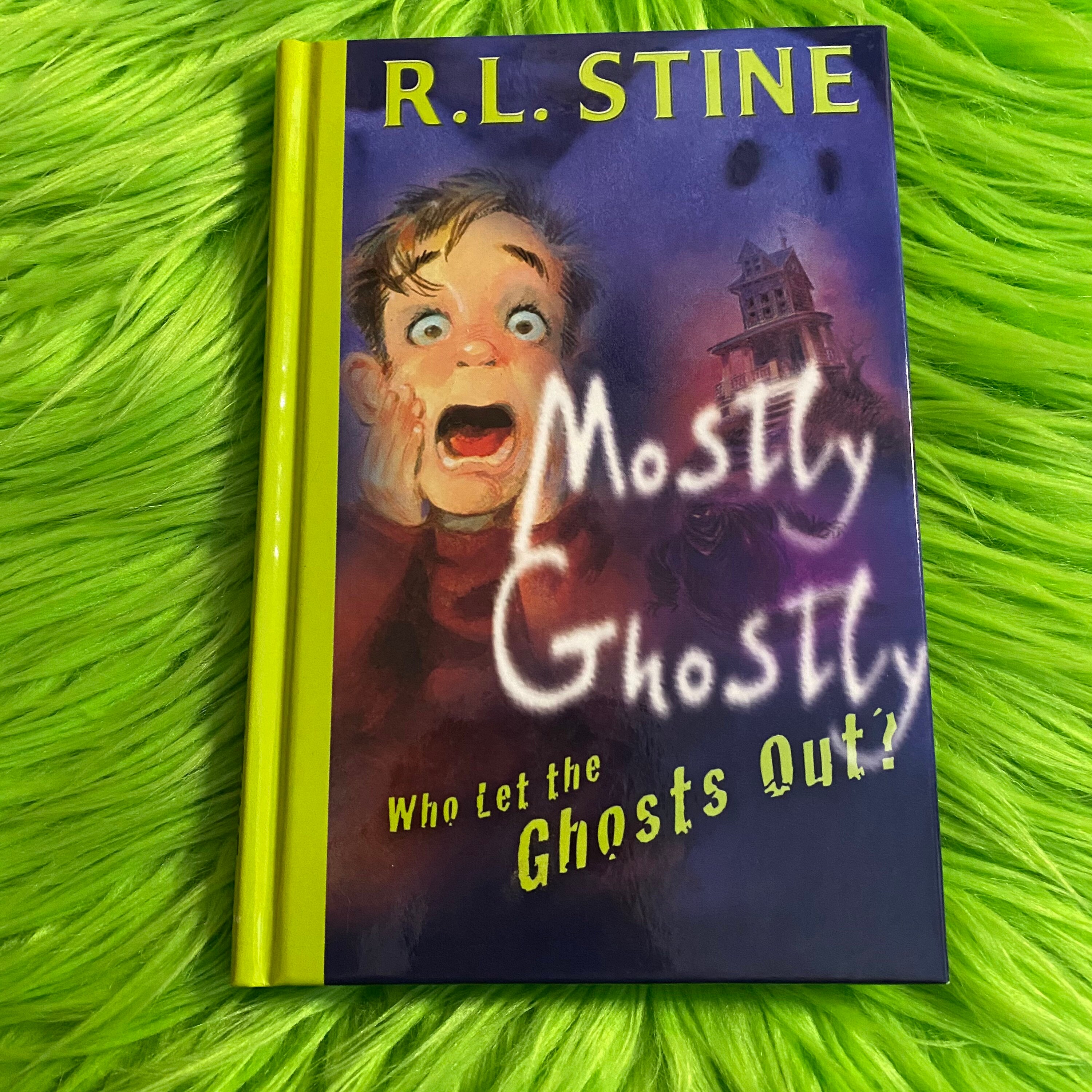 Mostly Ghostly Who Let The Ghosts Out