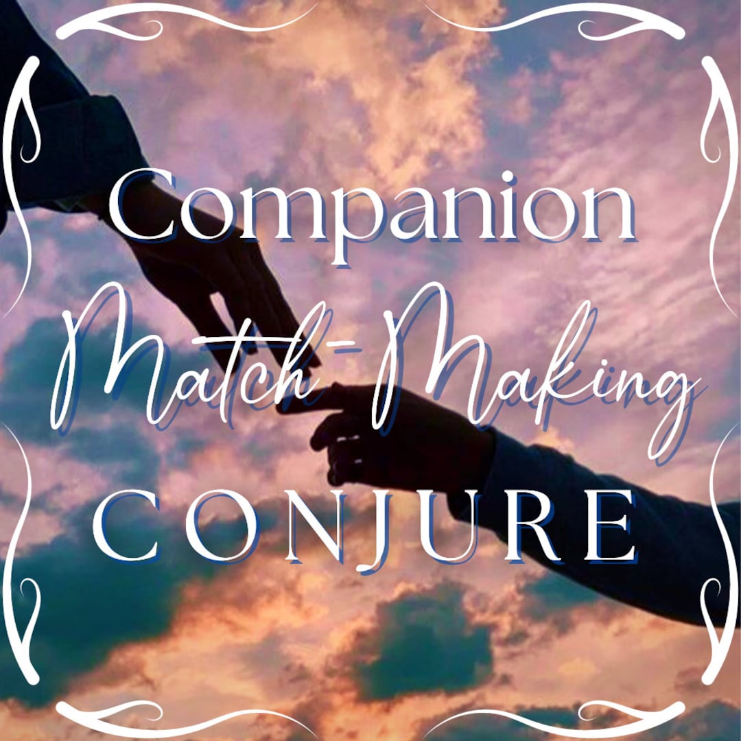 Companion Match-making Conjure - Custom Conjure - Etsy