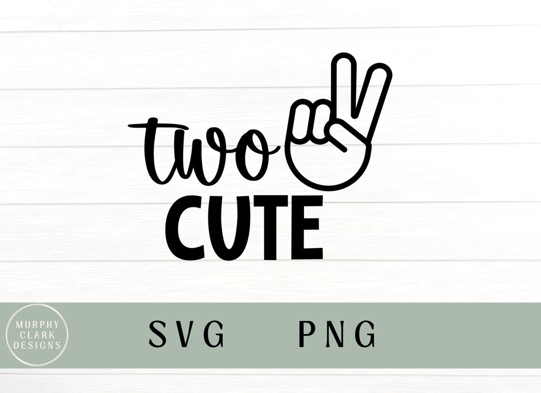 Two Cute Svg, Two Cute Png, Two Year Old Birthday, Second Birthday ...