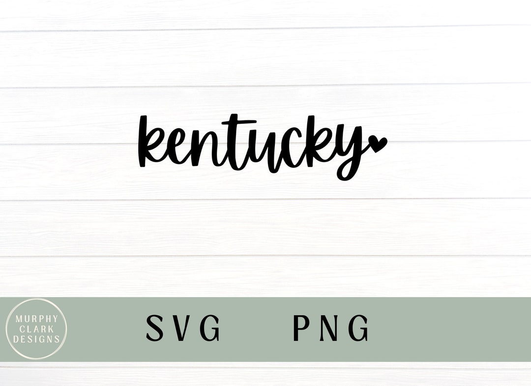 Kentucky Svg, Kentucky Png, State Svg, State Png, Kentucky Love ...