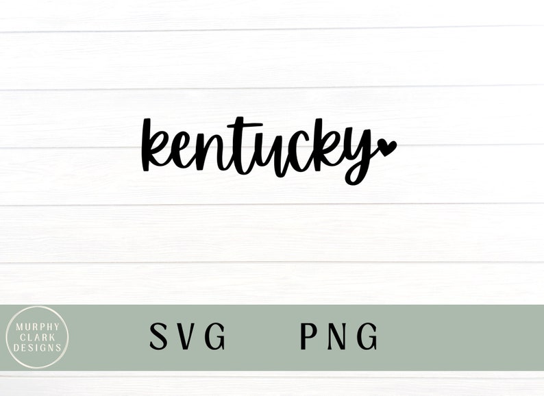 Kentucky Svg, Kentucky Png, State Svg, State Png, Kentucky Love ...