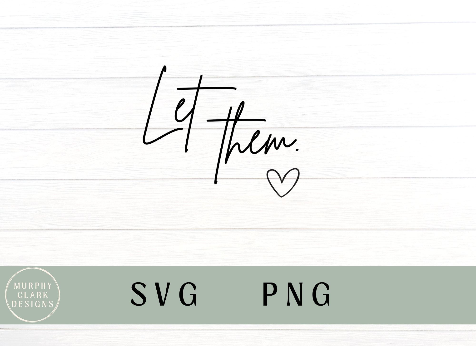 Let Them Svg, Let Them PNG, Motivating Svg, Motivational Svg, Mental ...