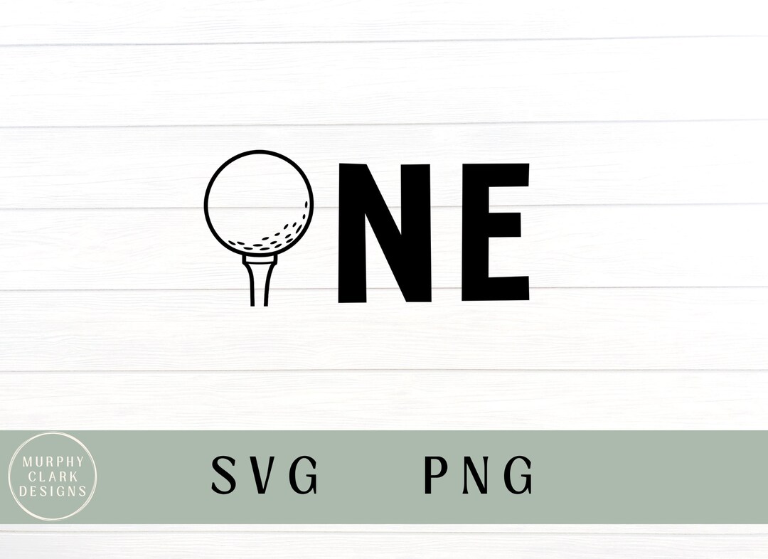 Golf First Birthday Svg, Golf First Birthday Png, Golf Svg, Golf PNG ...