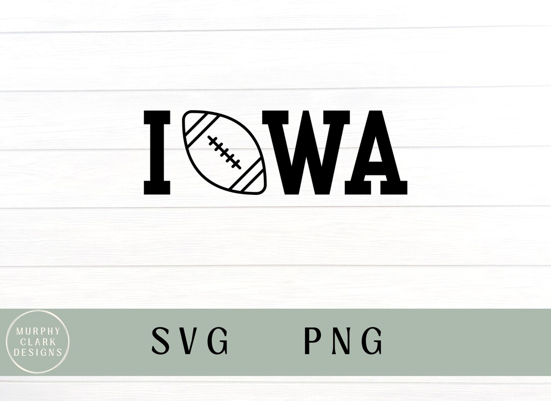 Iowa Svg / Iowa Png / Iowa / Football Svg - Etsy