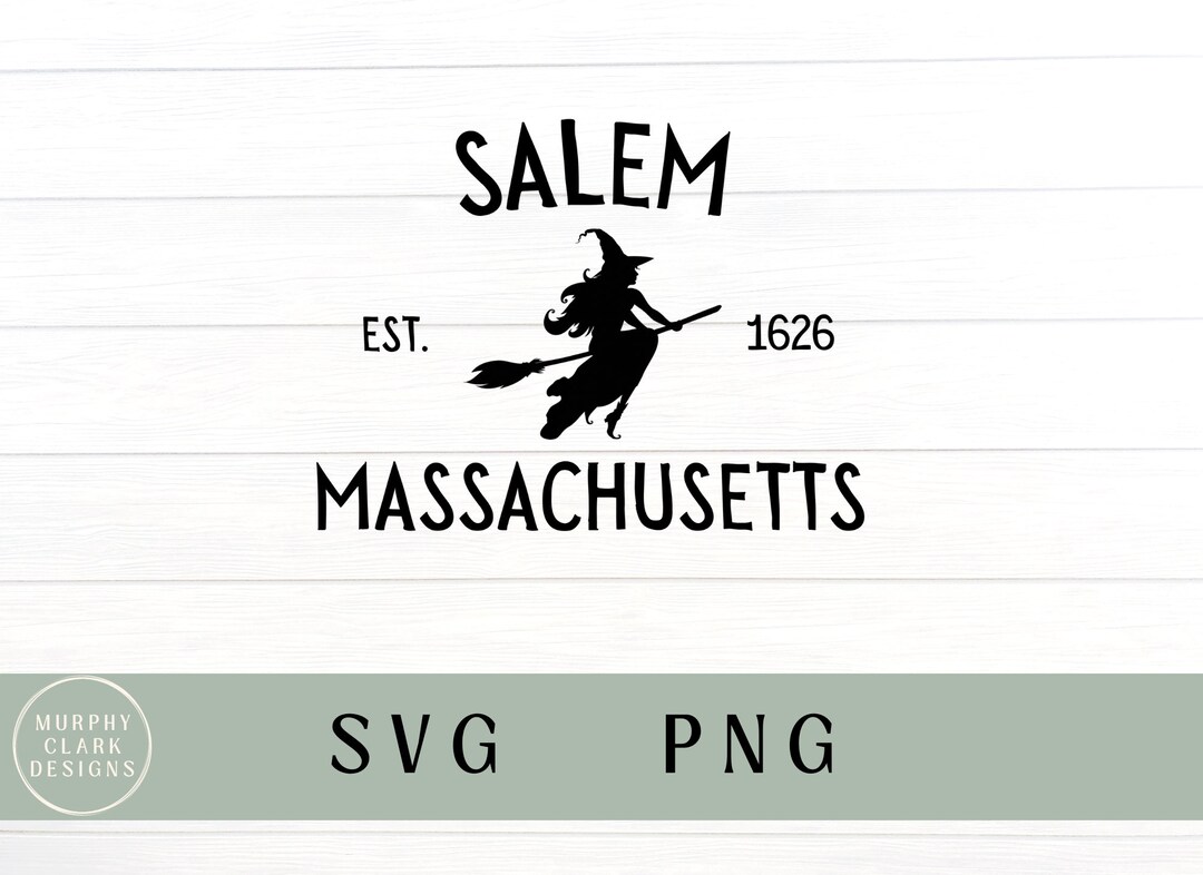Salem Svg, Salem Png, Massachusetts Svg, Massachusetts Png, Witch Svg ...