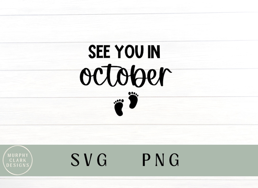 See You in October Svg, Pregnancy Announcement 2024, Baby Announcement ...