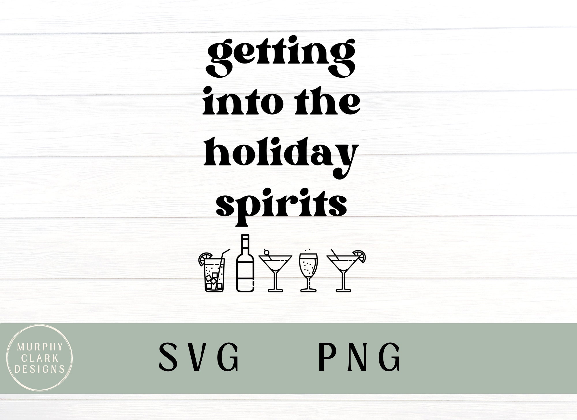 Getting Into the Holiday Spirits Svg, Getting Into the Holiday Spirits ...