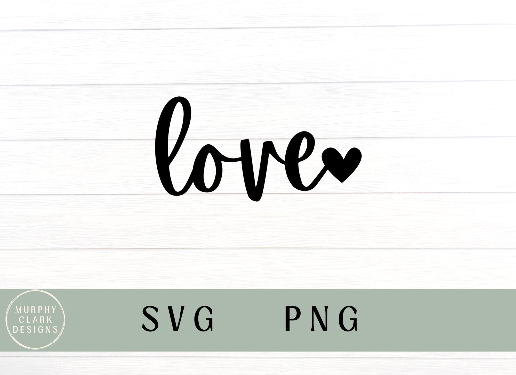 Love Svg, Love PNG, Heart Svg, Heart Png, Valentine Svg, Valentine Png ...