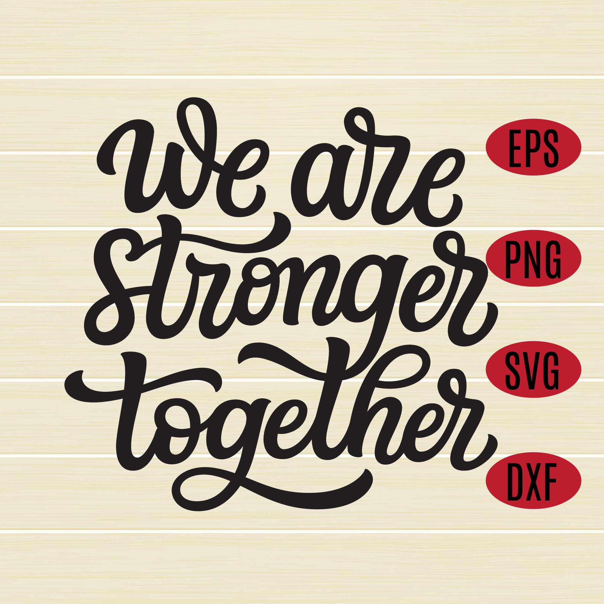 We Are Stronger Together SVG, Home Decor Svg , Family Quote Svg ...