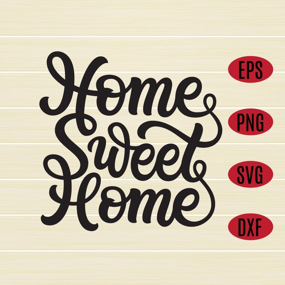 Home sweet home svg home sweet home cut file home sweet home | Etsy