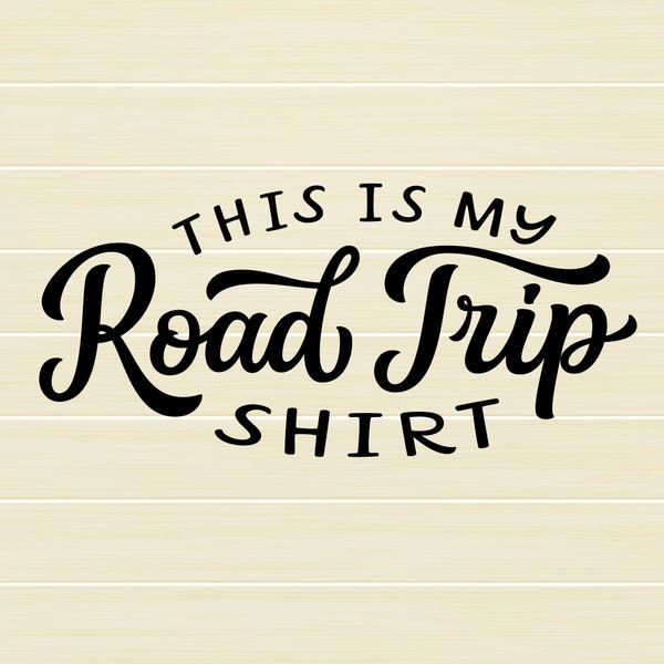 This Is My Road Trip Shirt Svg Etsy