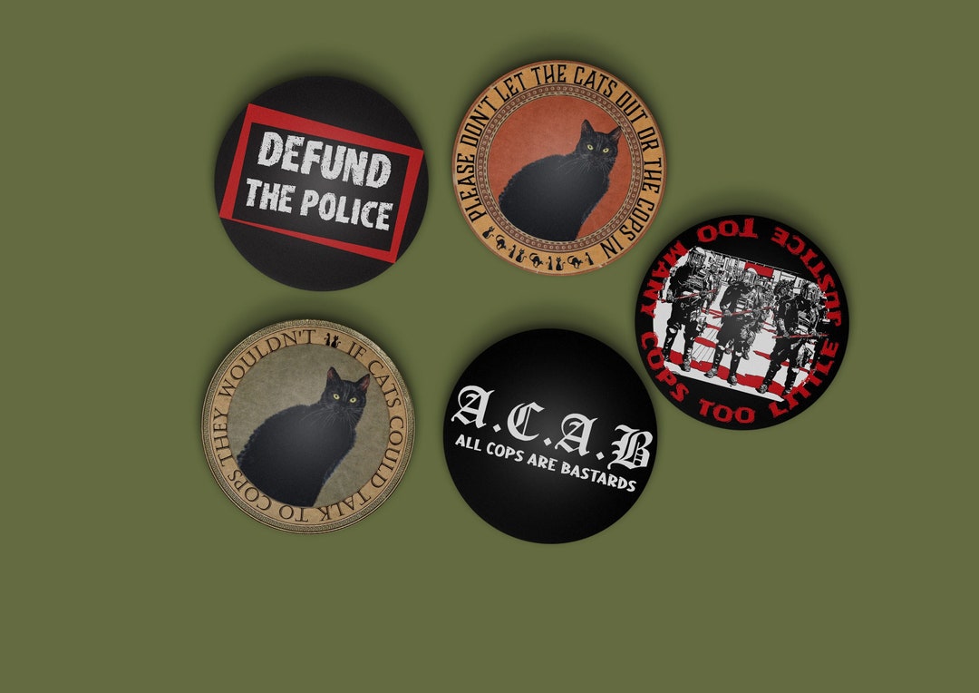 Pack 5 Badges ACAB , Please Don't Let the Cats Out or the Cops In ...