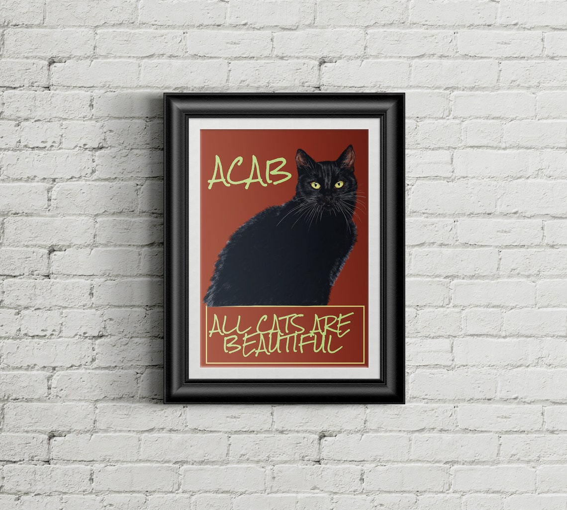Acab All Cats Are Beautiful Print/ 1312 Poster/ Police - Etsy