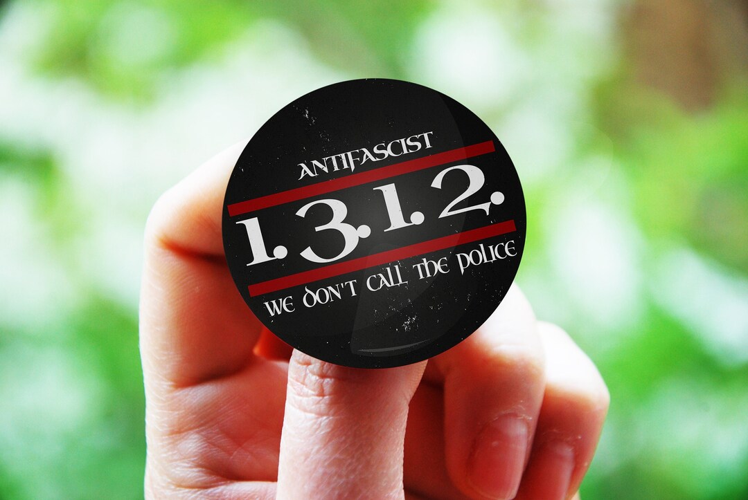 1312 Badge, We Don't Call the Police, Antifascist, Acab Pin, an Idea ...