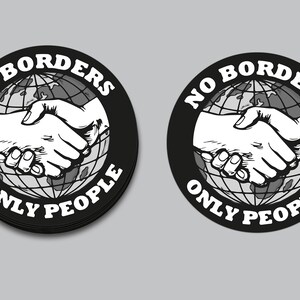 No Borders Only People Sticker, NO WAR, No One is Illegal, Refugees ...