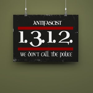 Antifascist, 1312, We Don't Call the Police Poster, Acab Print, 1312 We ...