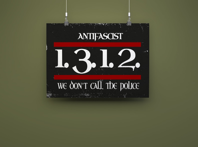 Antifascist 1312 We Don't Call the Police Poster Acab - Etsy