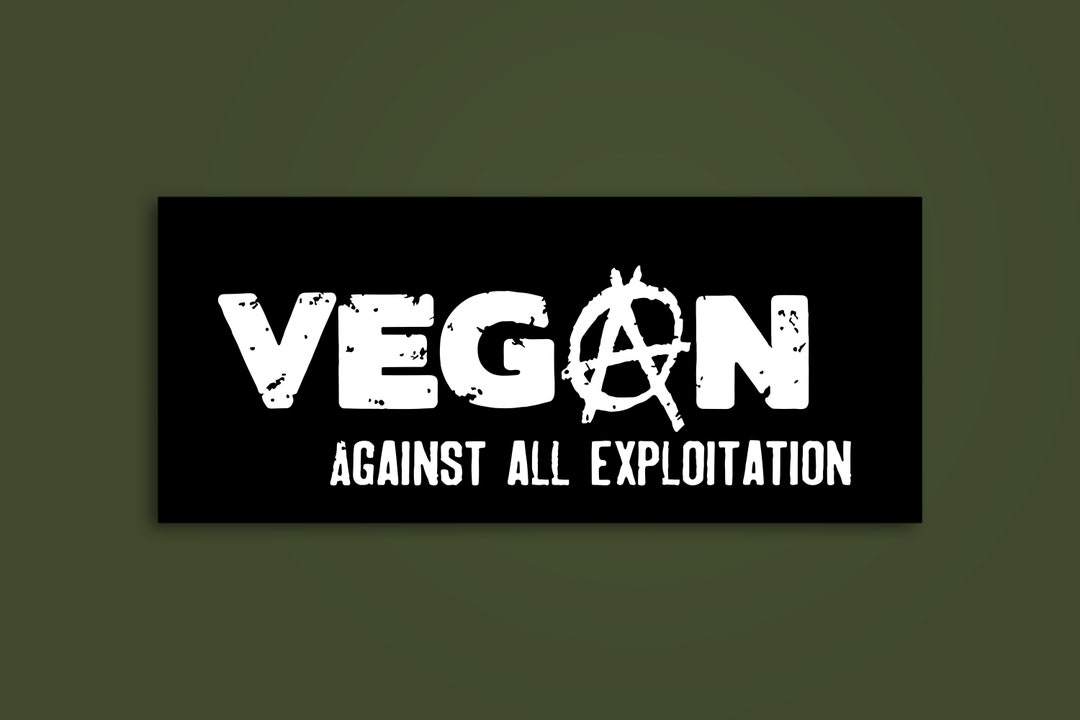 Vegan Against All Exploitation Sticker, Vegan, Anti-speciest, Stop ...