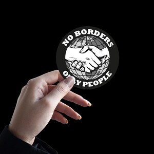 No Borders Only People Sticker, NO WAR, No One is Illegal, Refugees ...