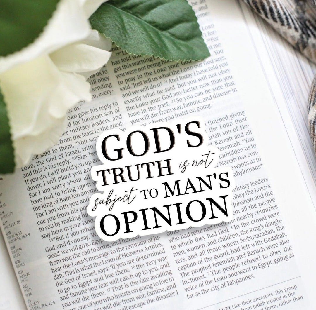 God's Truth is Not Subject to Man's Opinion Christian Sticker Vinyl ...
