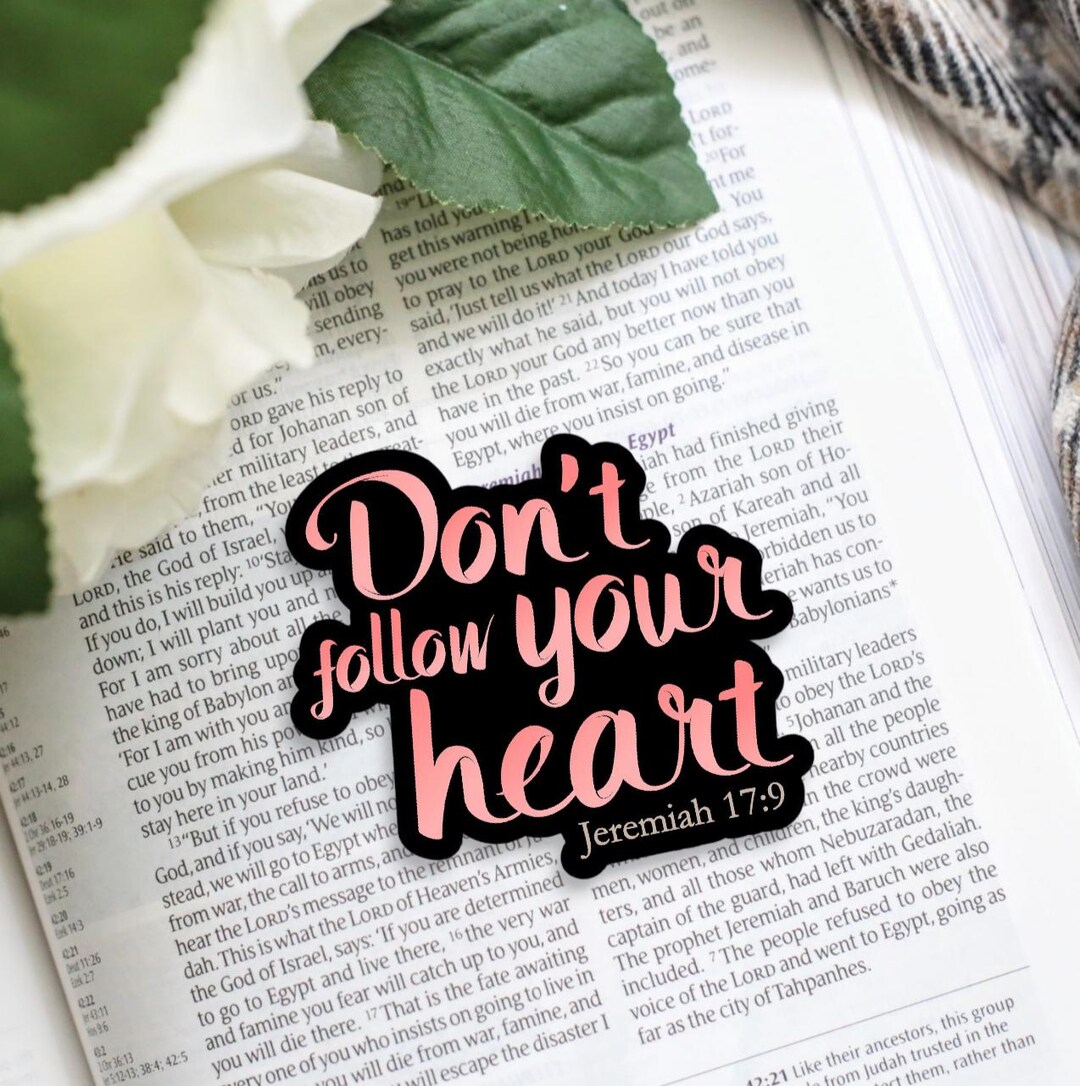 Don't Follow Your Heart Sticker for Laptop Pastor Gift Jeremiah 17 9 ...