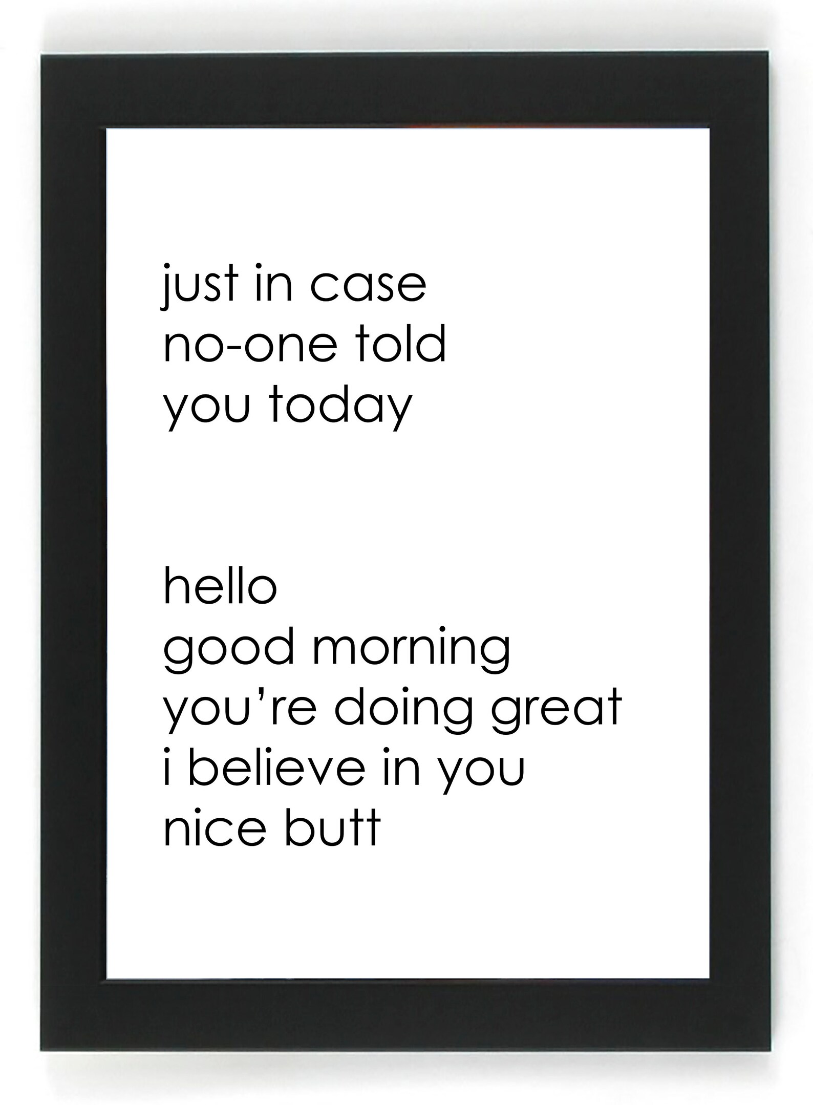 Just in Case No One Told You Today Print/poster/framed Print - Etsy UK