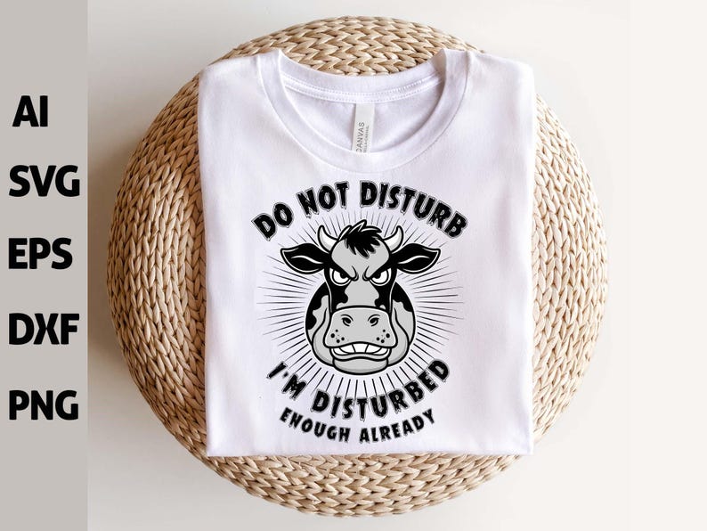 Do Not Disturb I'm Disturbed Enough Already Svg, Sarcastic Svg, Funny ...