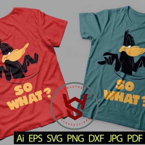 So What? SVG, Daffy Cartoon SVG, Who Cares? SVG, Anime Svg, Lazy Duck ...