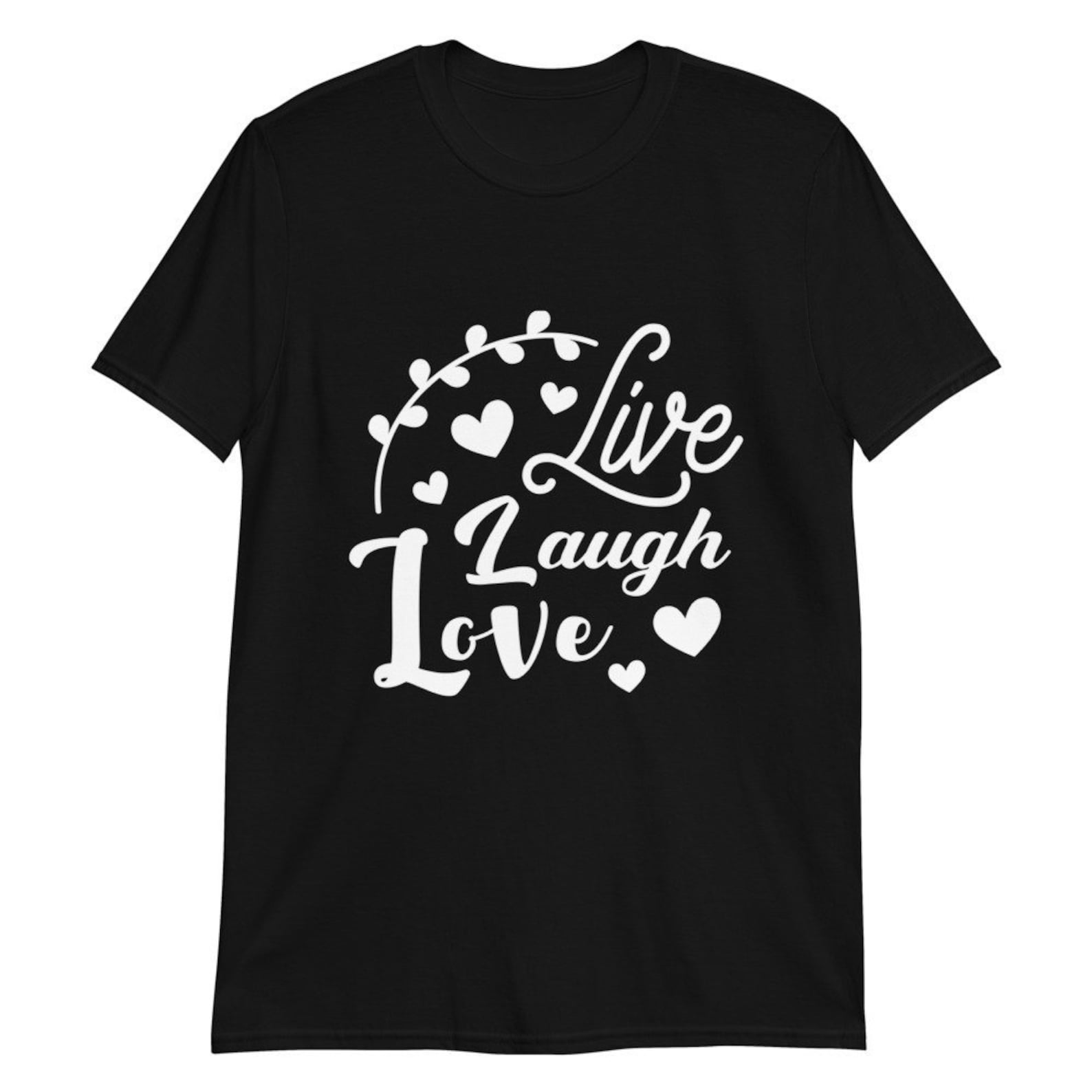Live Laugh Love Shirt Live Laugh Love T Shirt Live Laugh Etsy