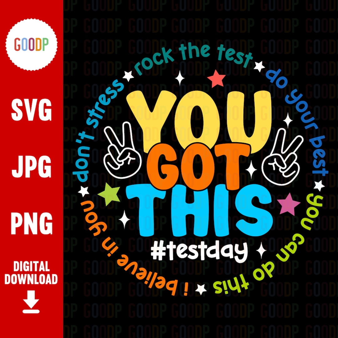 You Got This, Test Day Png, Testing Png, Rock the Test Svg, Svg Files ...